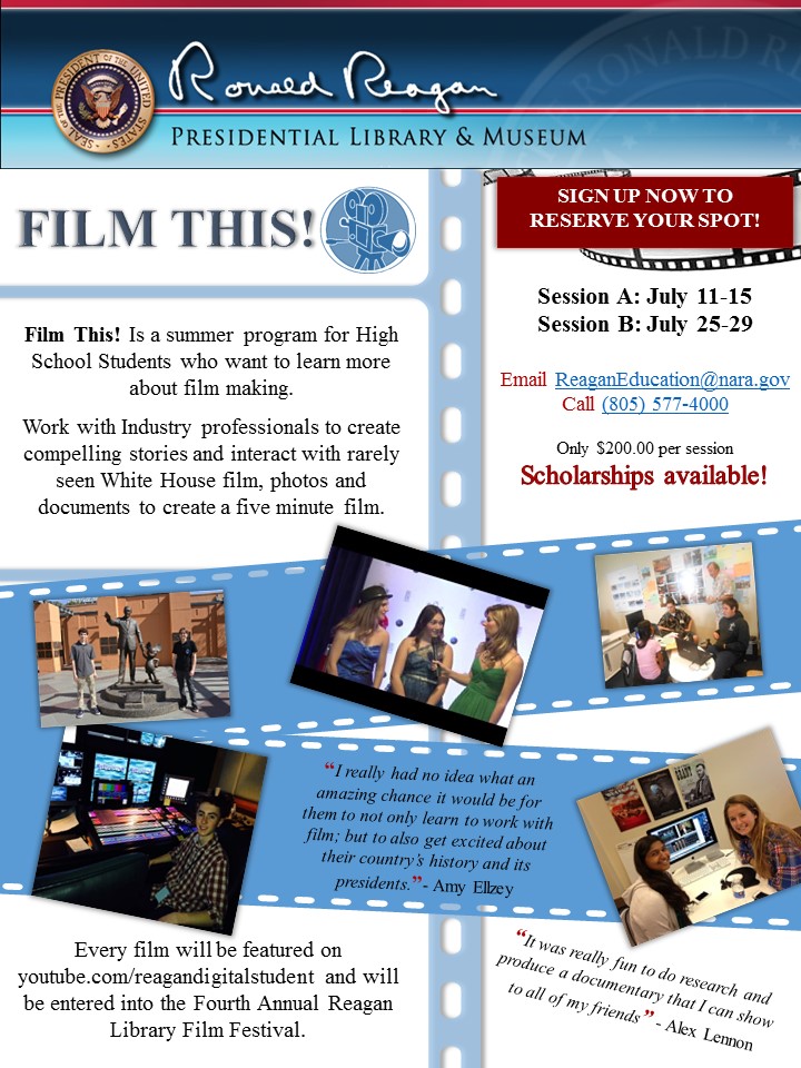 Film This! Student Summer Program – The Reagan Library Education Blog